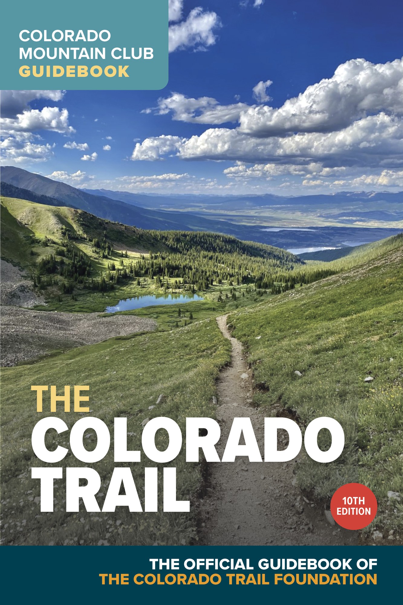 The Colorado Trail, 10th edition — CMC Press
